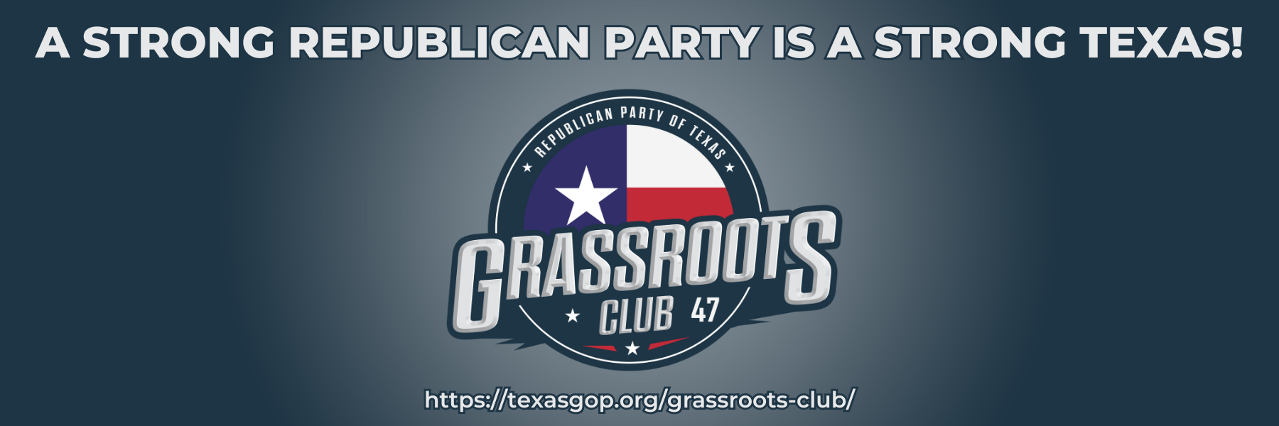 Grassroots Club - Republican Party of Texas